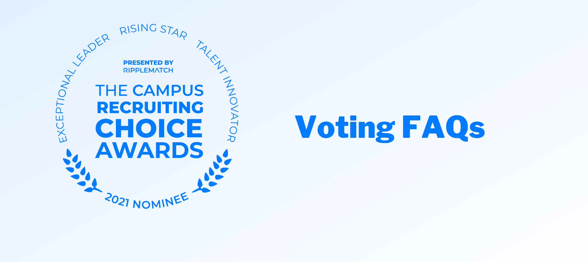 Voting FAQs - 2021 Campus Recruiting Choice Awards